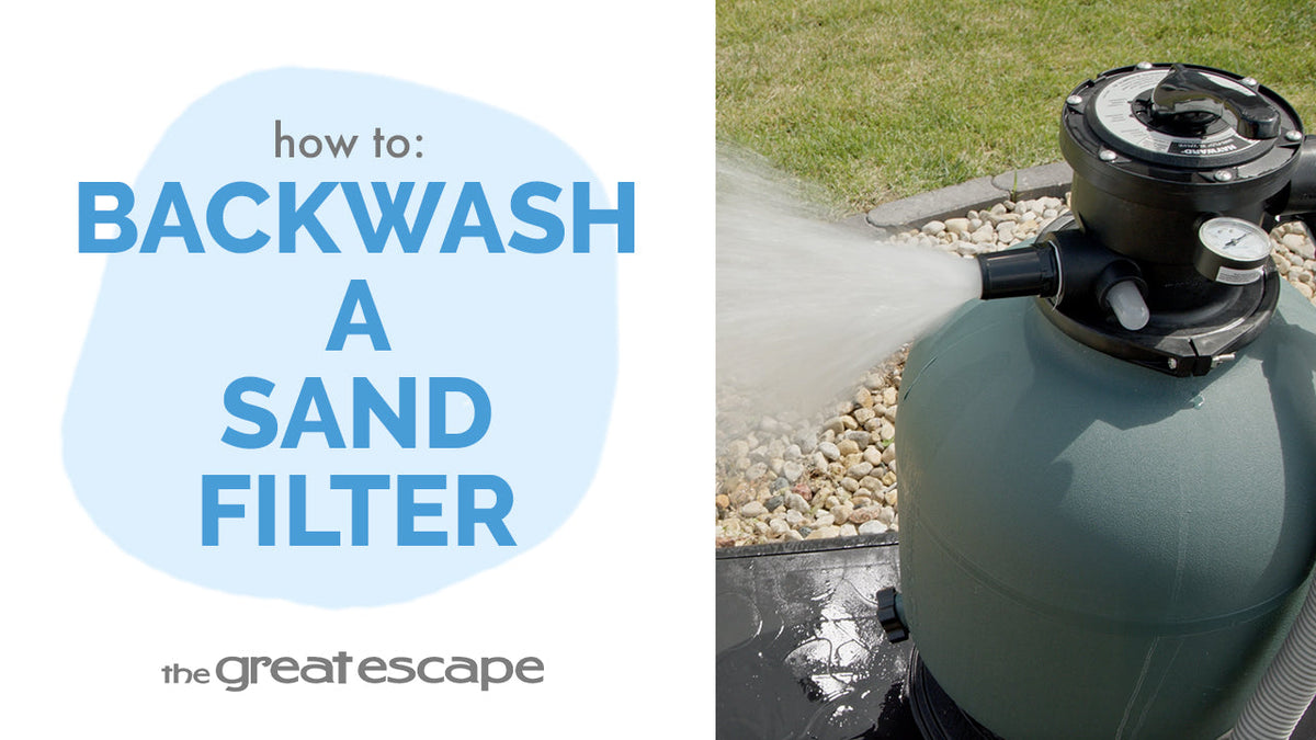 Flush It Out: How to Backwash and Rinse a Hayward Sand Filter — The ...